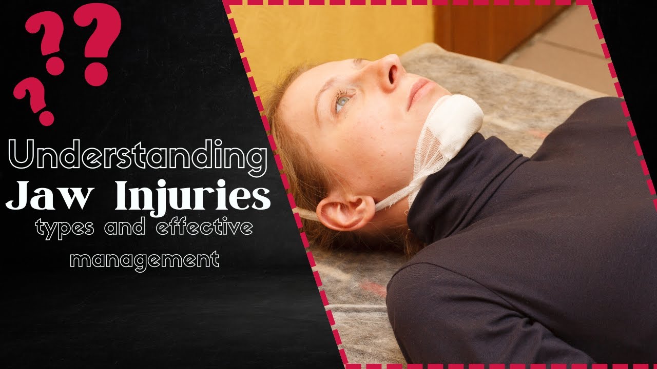Understanding Jaw Injuries: Types and Effective Management - YouTube
