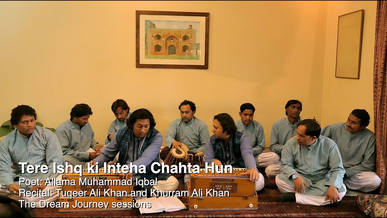 Tere Ishq ki Inteha Chahta Hun - Tuqeer Ali Khan & Khurram Ali Khan ...