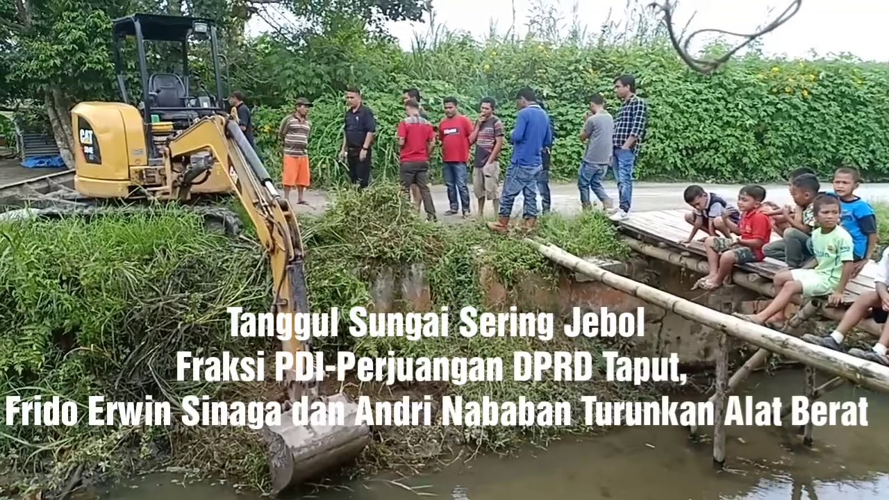 Tanggul Sungai Sering Jebol, DPRD Fraksi PDIP Taput Frido Erwin Sinaga dan Andri Nababan ...