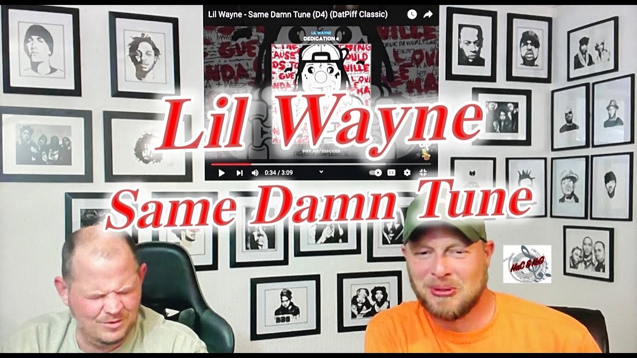 LIL WAYNE - SAME DAMN TUNE | REACTION!!! | DEDICATION 4 - YouTube