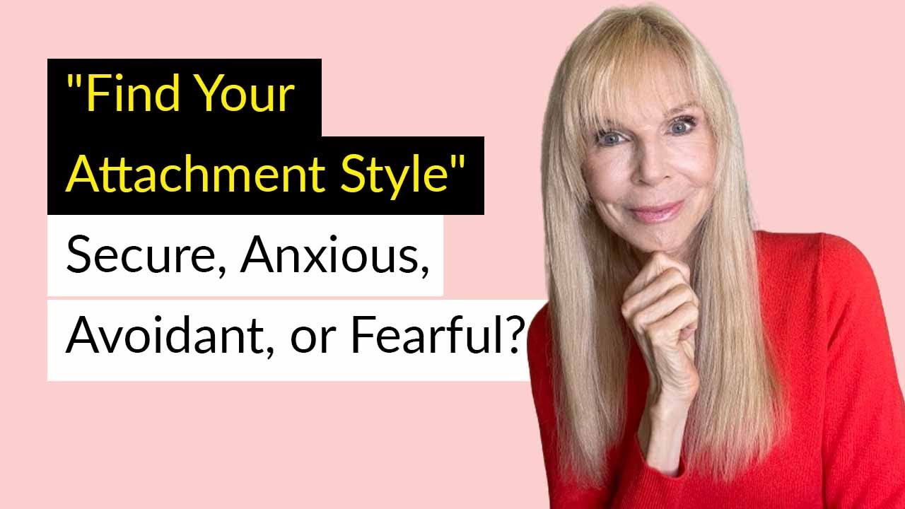 Discover Your Attachment Style: A Guide to Better Relationships - YouTube