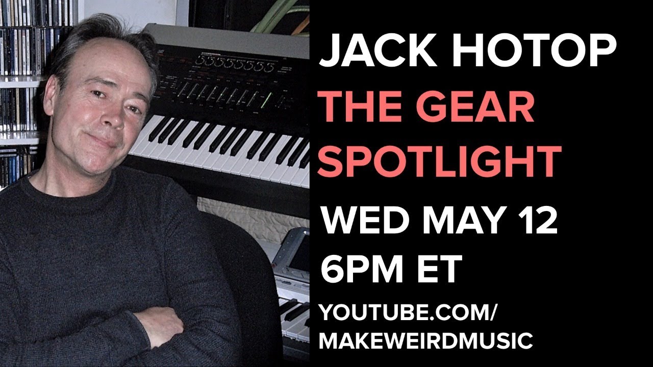 Jack Hotop · The Gear Spotlight w/André Cholmondeley - YouTube