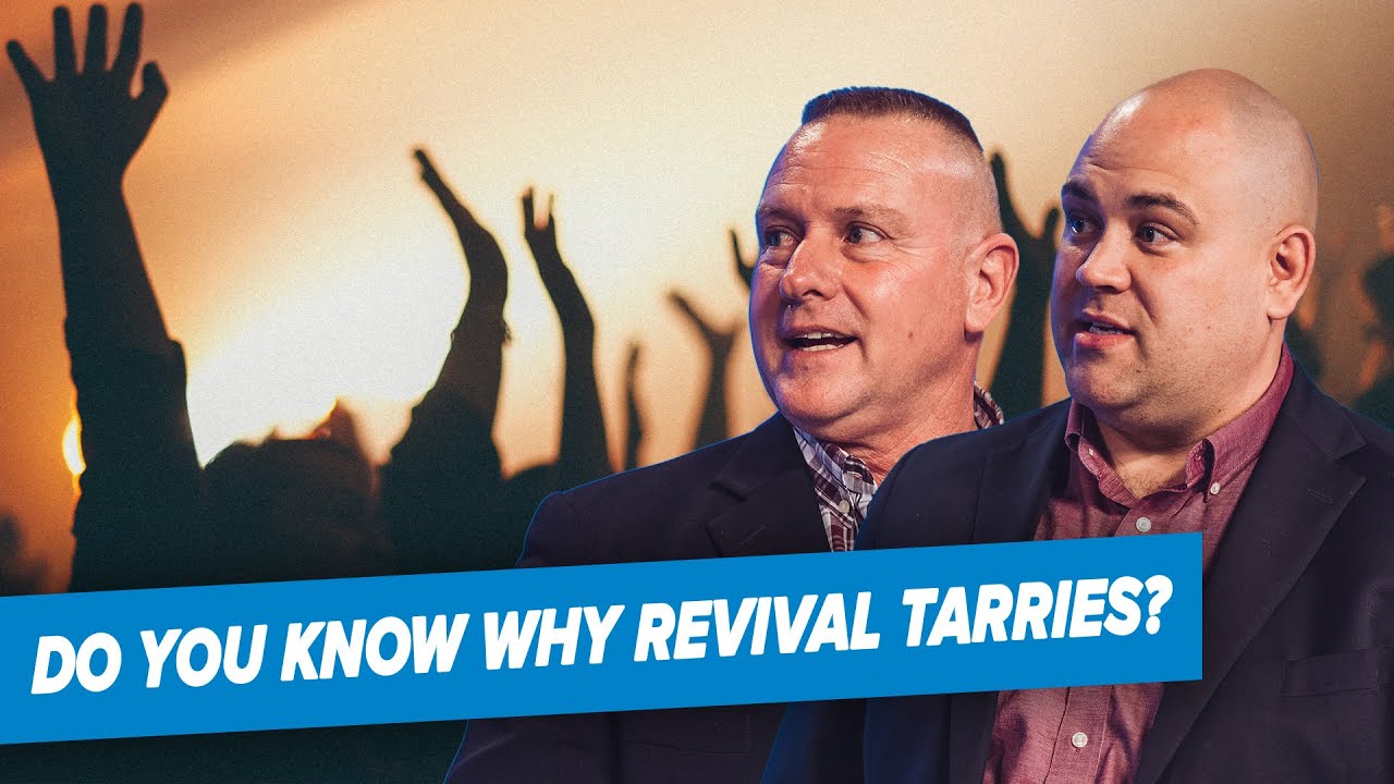 Why Revival Tarries - YouTube