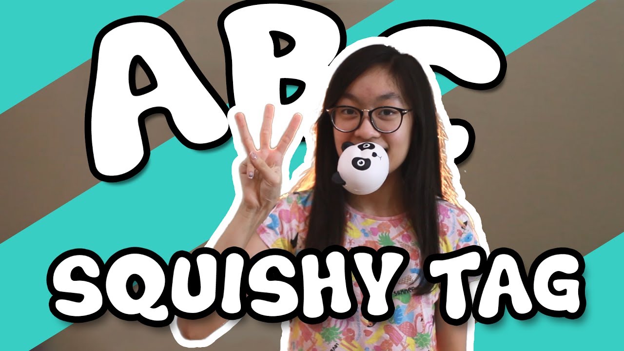 COMPLETE ABC SQUISHY TAG! - YouTube