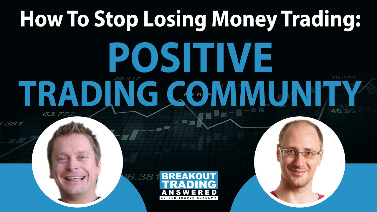 How a Positive TRADING Community Can Improve Your Results - YouTube
