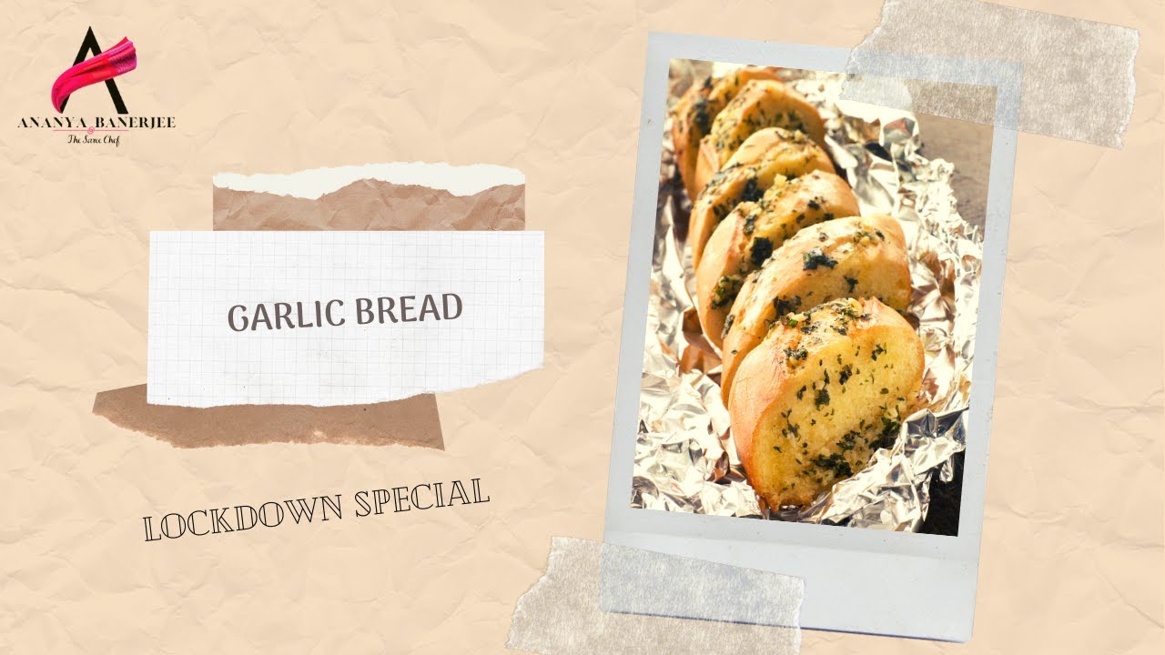 Garlic Bread | Easy Recipe (Lockdown Special) - YouTube