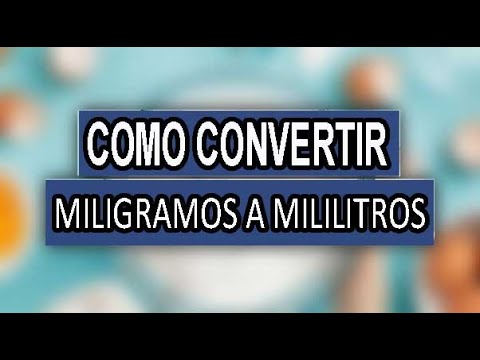 🔴 COMO CONVERTIR MILIGRAMOS A MILILITROS - YouTube