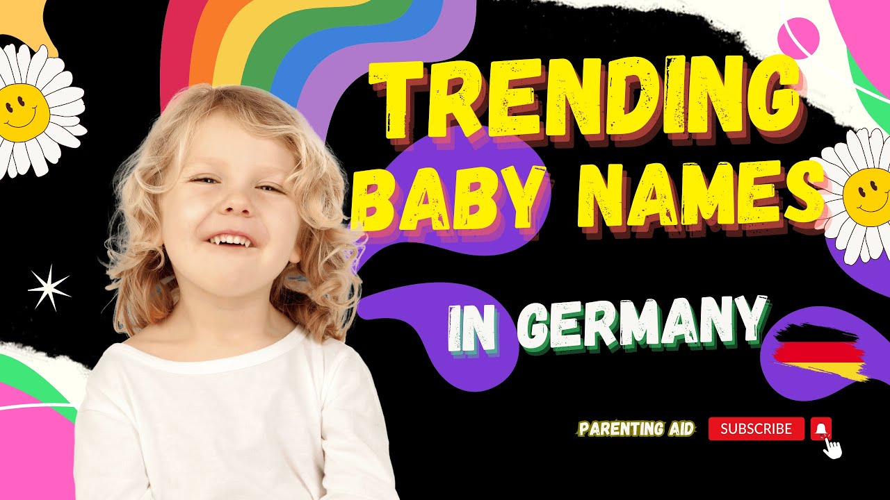 Top 30 Most Trending & Unique Baby Names in Germany 2025 - YouTube