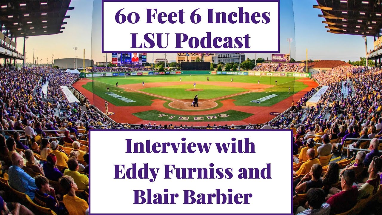 Interview| LSU Baseball Legends: Eddy Furniss & Blair Barbier - YouTube
