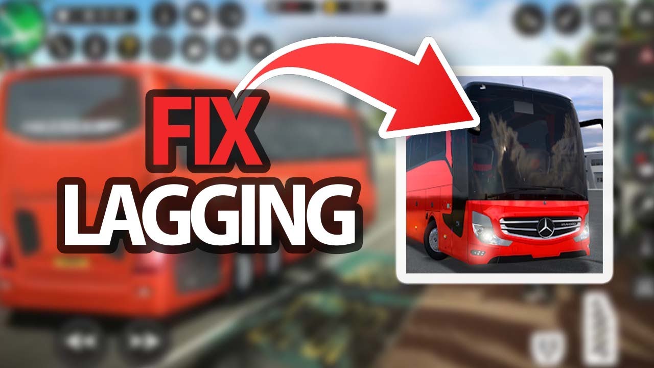 How To Fix Bus Simulator Ultimate Lagging | Easy Quick Solution - YouTube