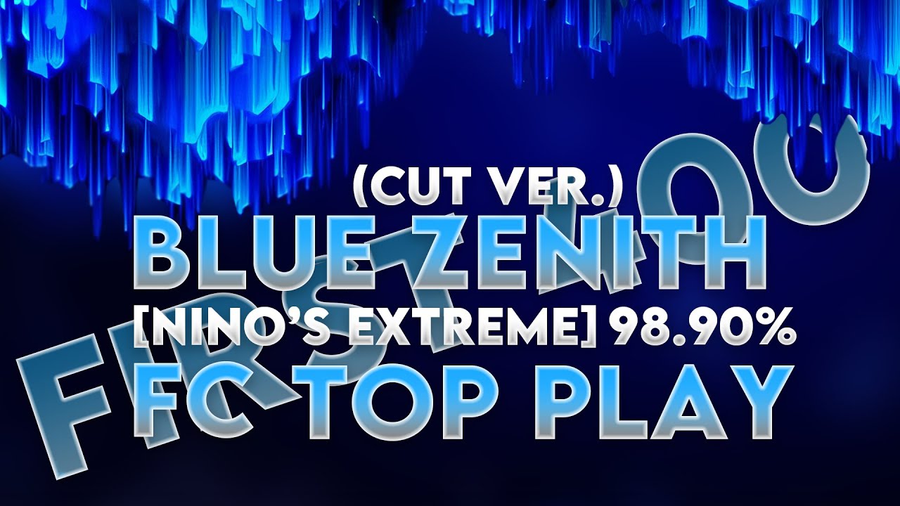 Blue Zenith (Cut Ver.) [Nino's Extreme] 98.90% fc 403pp - YouTube