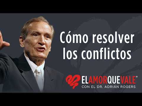 Cómo resolver los conflictos - Stg. 1:19 (ES1922) - Pastor Adrián Rogers