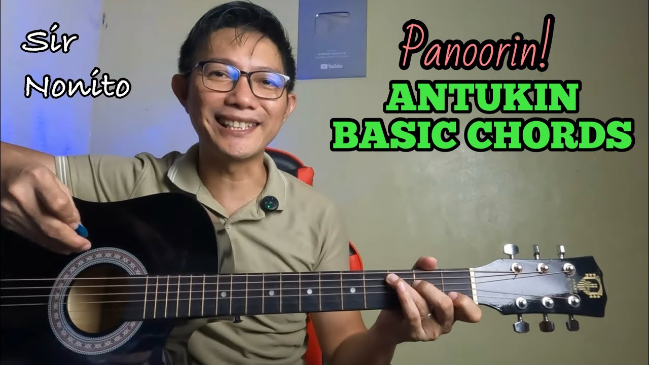 ANTUKIN | BASIC GUITAR TUTORIAL | FOR BEGINNERS - YouTube