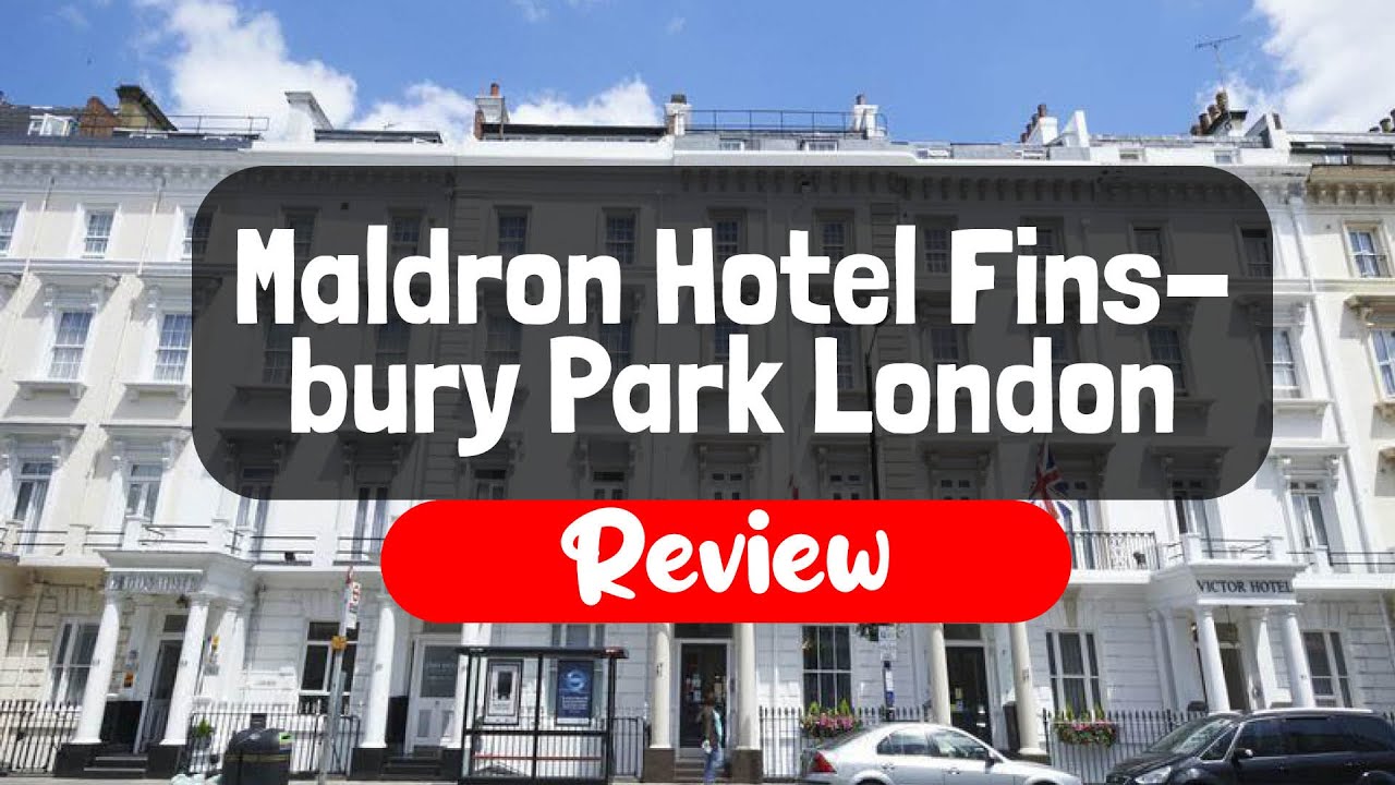 Maldron Hotel Finsbury Park London Review - Is This London Hotel Worth ...