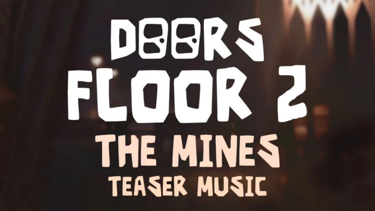 DOORS FLOOR 2 - TEASER MUSIC (Longer version)@MTrxs-YT@LSPLASH - YouTube