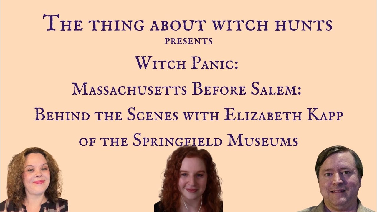 Witch Panic: Massachusetts Before Salem: Behind the Scenes with ...