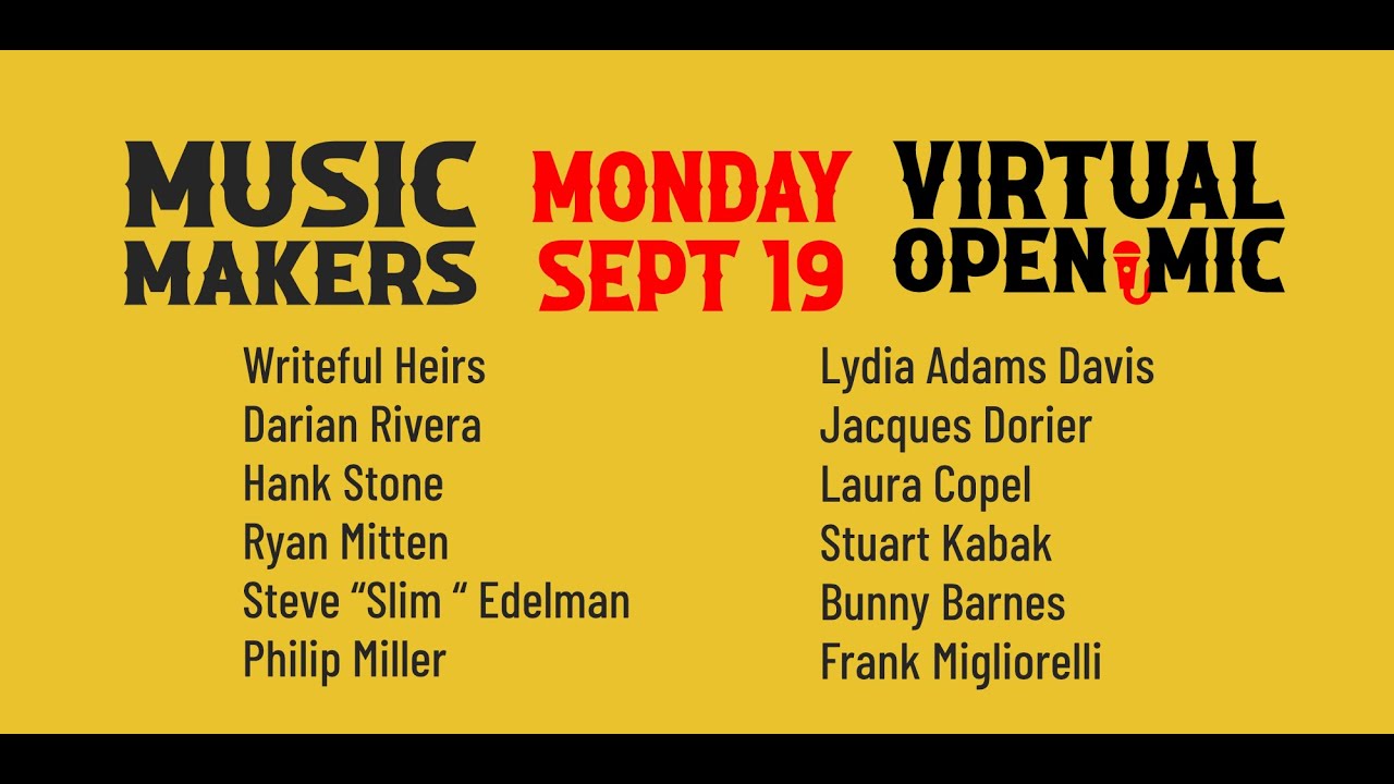 Music Makers VIRTUAL Open Mic 9.19, 2022 - YouTube