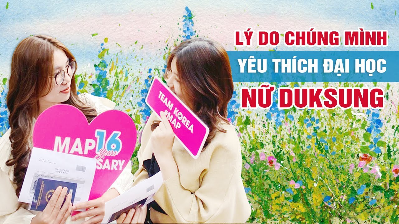 Lý Do Chúng Mình Yêu Mến Đại Học Nữ Duksung - YouTube