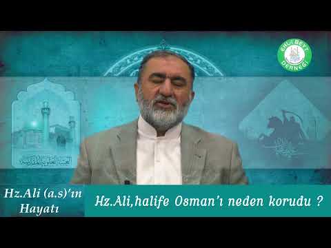 Hz. Ali , halife Osman'ı neden korudu ?