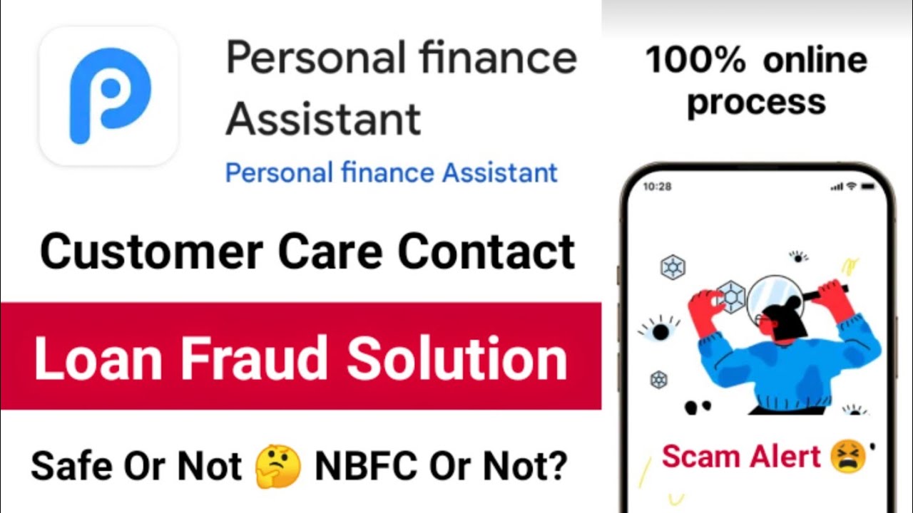Personal Finance Assistant Loan App Scam Customer Care Contact Loan ...