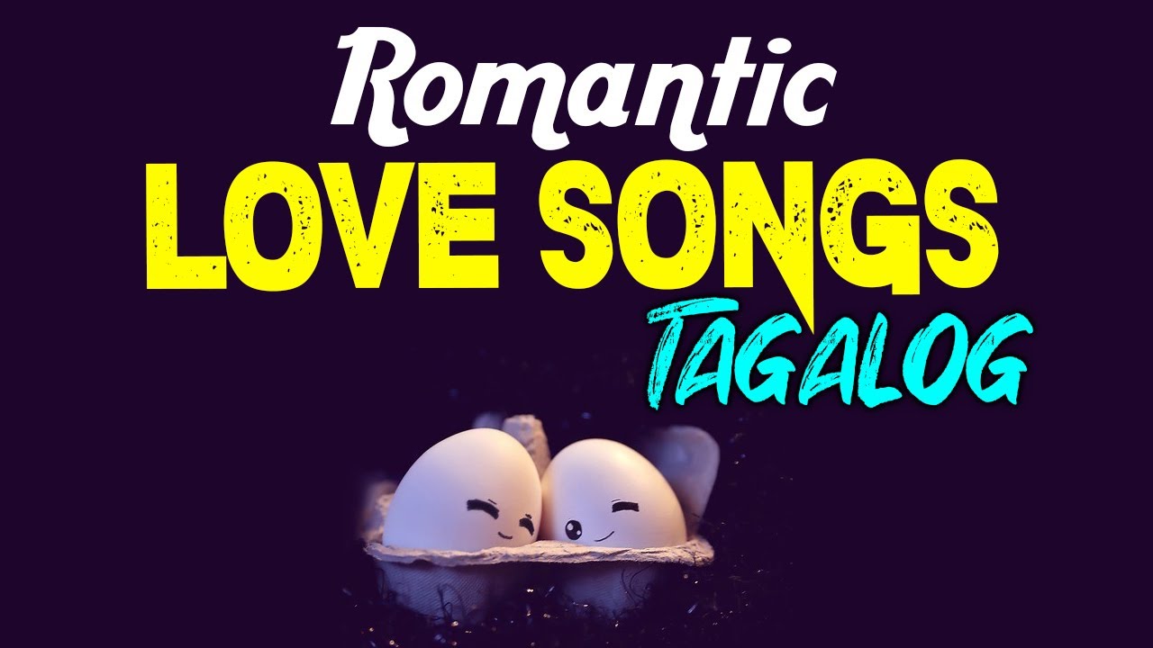 Romantic Opm Tagalog Love Songs With Lyrics 💝 Greatest Tagalog Nonstop ...