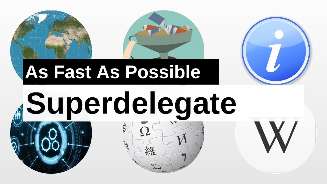 Superdelegate As Fast As Possible - YouTube