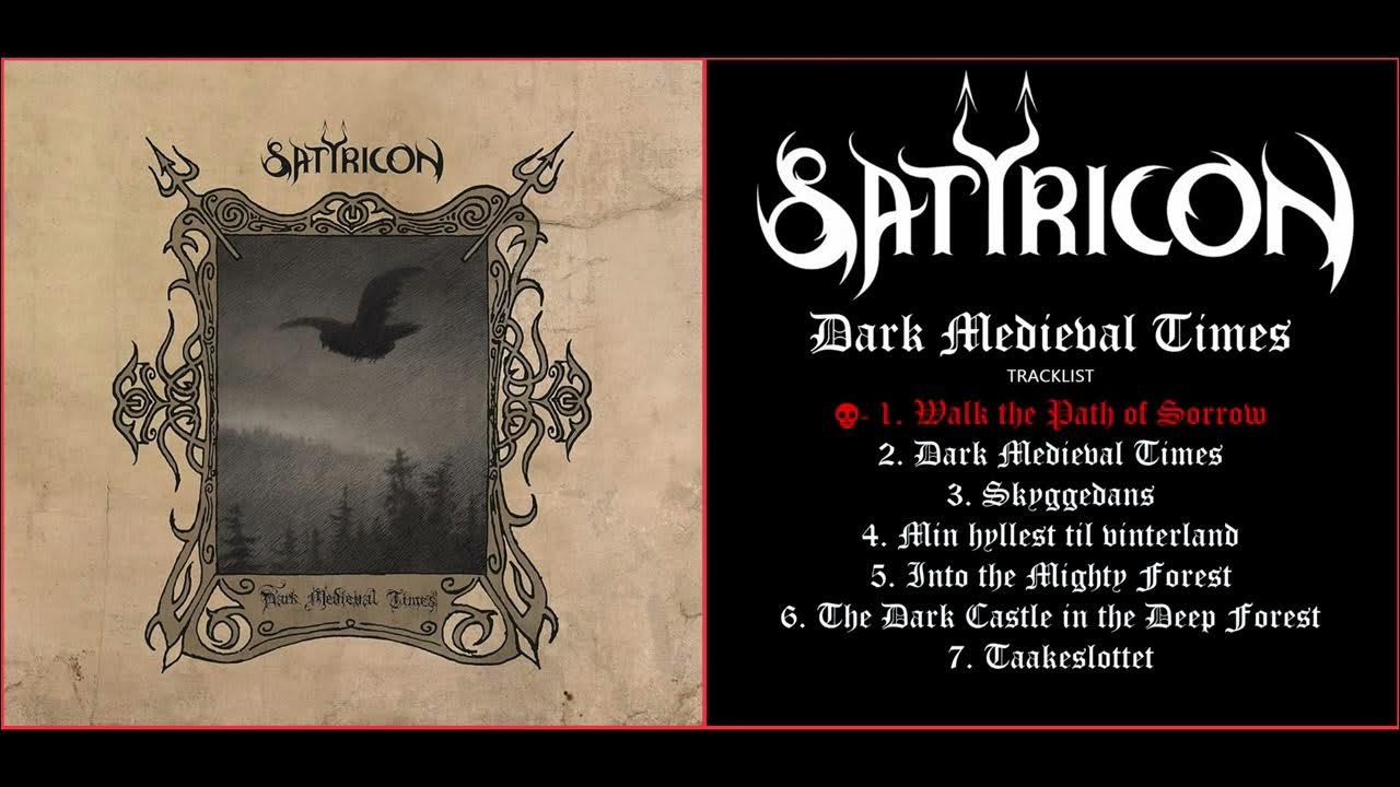 Satyricon - Dark Medieval Times (1993) (Remastered 2021) [Full Album] - YouTube