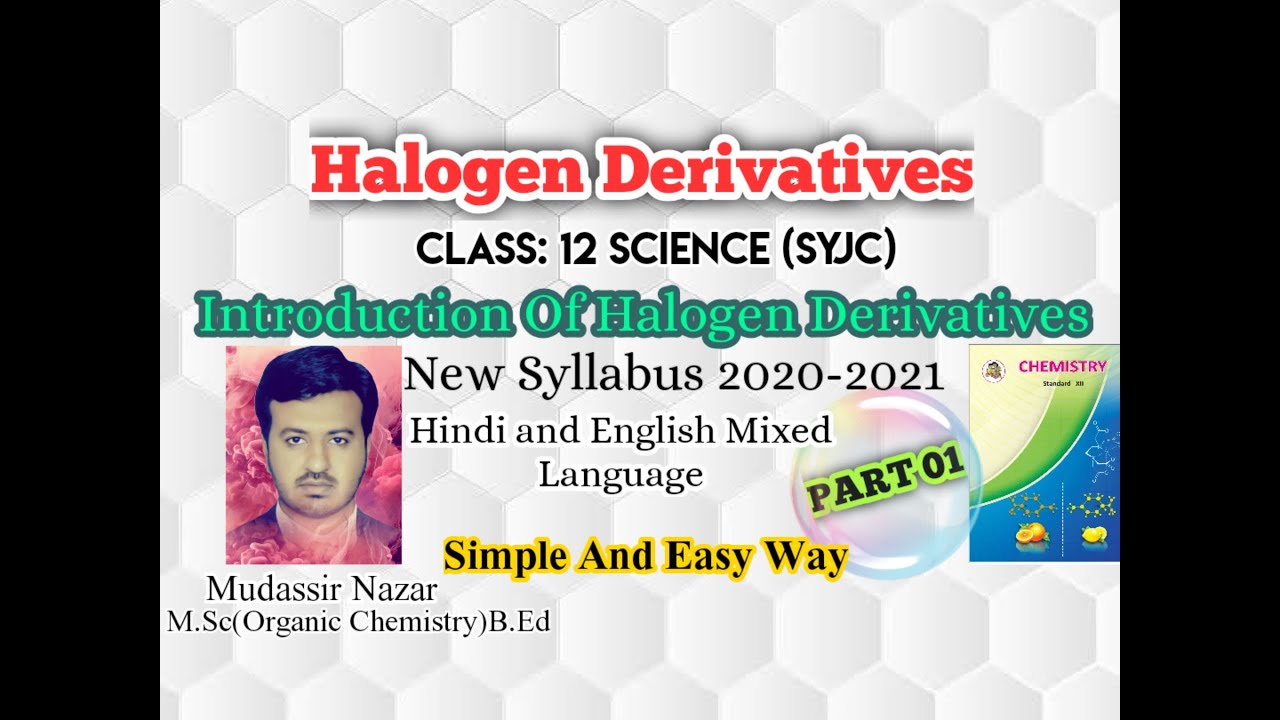 Part-01 Halogen Derivatives Class 12 Introduction of Halogen ...