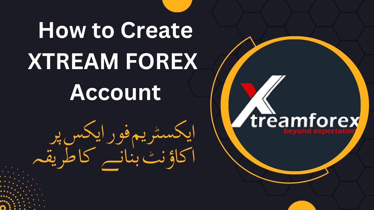 How To Create An Account On Xtream Forex | How To Open An Xtream Forex Account | What Is ...