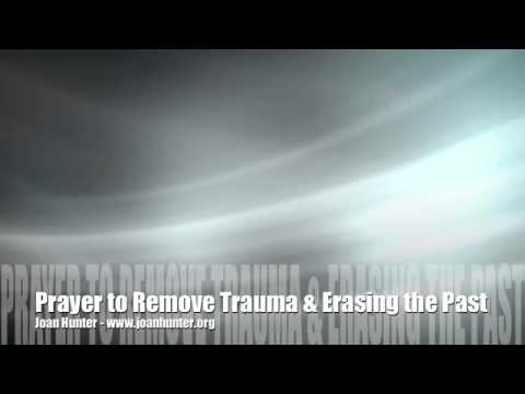 Prayer to Remove Trauma joan hunter - YouTube