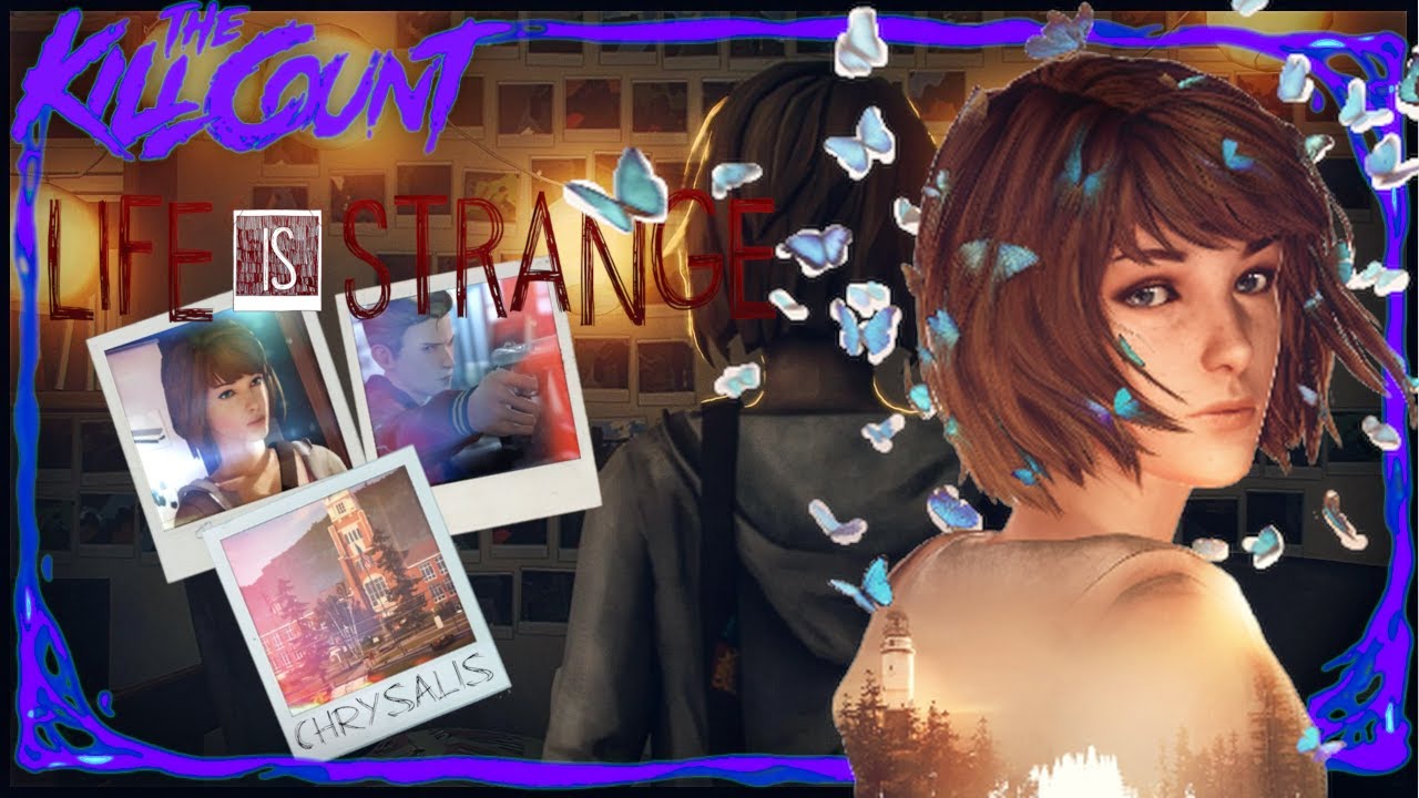 Life Is Strange : Season 1 Ep1 Chrysalis - Kill Count - YouTube