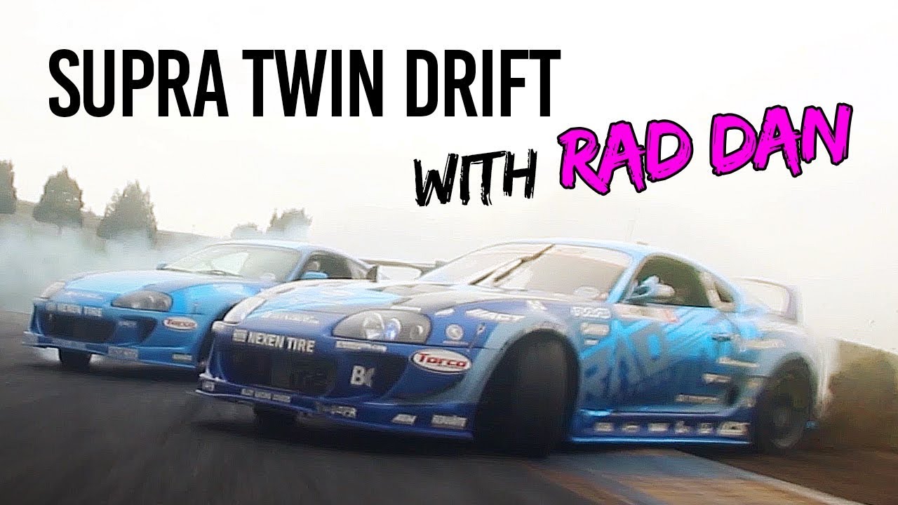 Supra Twin Drift with RAD DAN! - YouTube