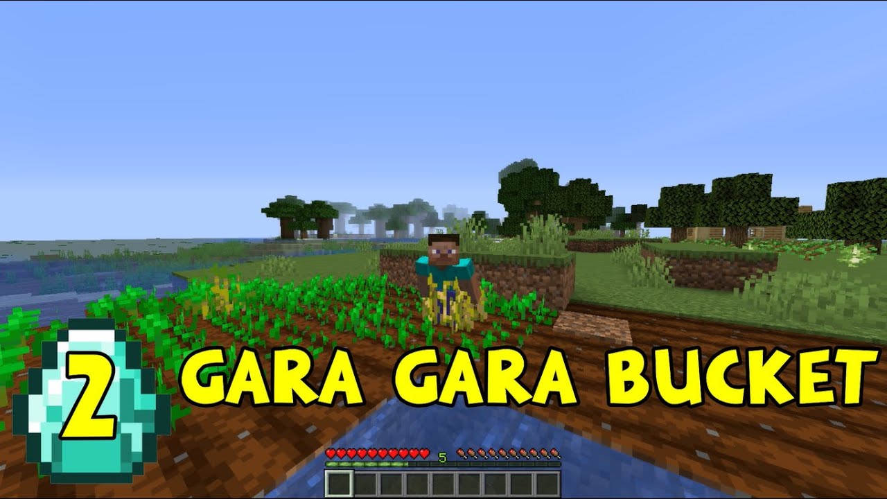 gara gara bucket - Minecraft Survival Indonesia#2 - YouTube