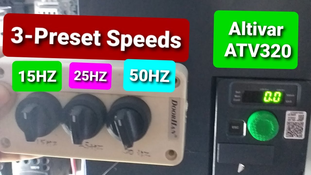 Configure Altivar ATV320 Drive for 3-Preset Speeds!!देखें 3 अलग अलग Speeds पे केसे Motor Run ...