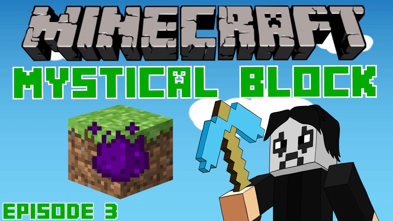 Minecraft - Mystical Block - Episode 3 - YouTube