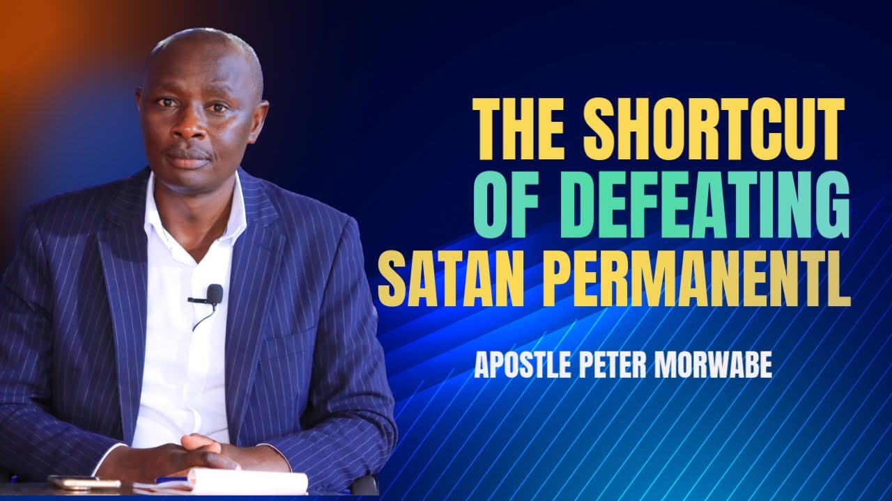 THE SHORTCUT OF DEFEATING SATAN PERMANENTLY//PR MORWABE - YouTube