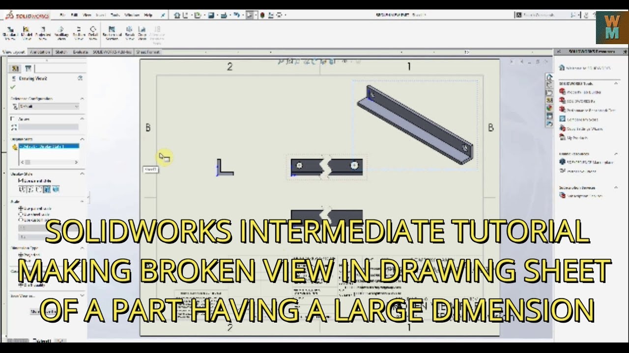 SOLIDWORKS INTERMEDIATE TUTORIAL - MAKING BROKEN VIEW IN A SHEET OF A ...