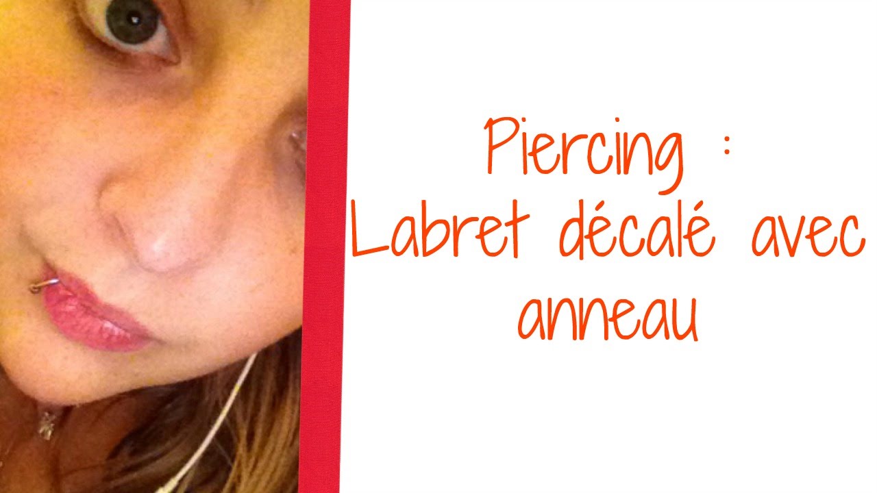 Piercing : Labret décalé avec anneau - YouTube