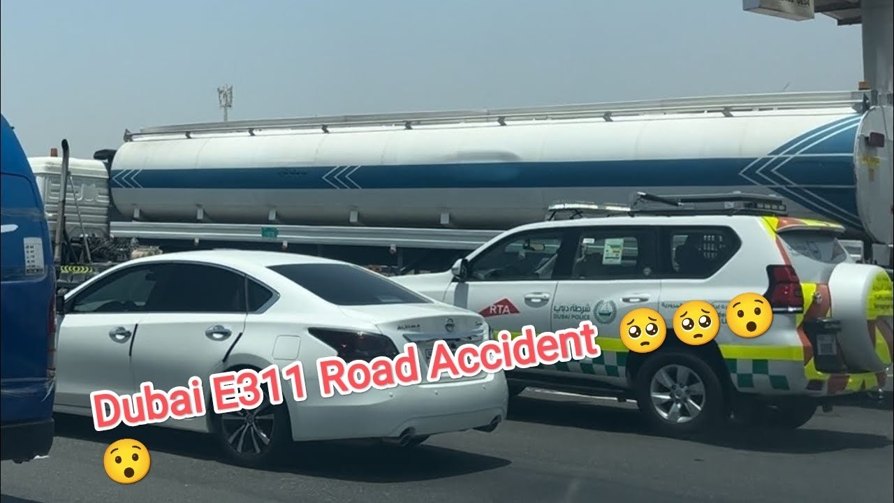 Dubai to Sharjah Road E311 Accident 😮😳 - YouTube