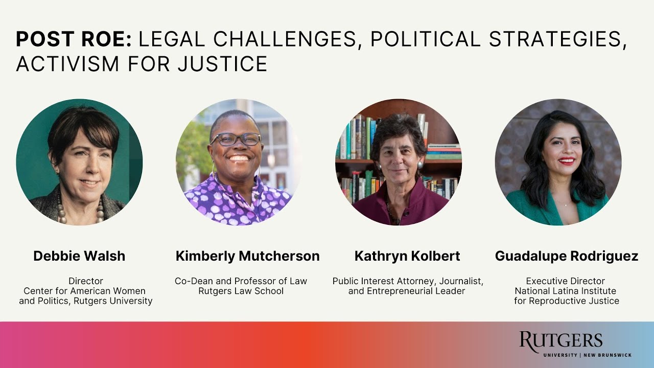 Post Roe: Legal Challenges, Political Strategies, Activism for Justice ...