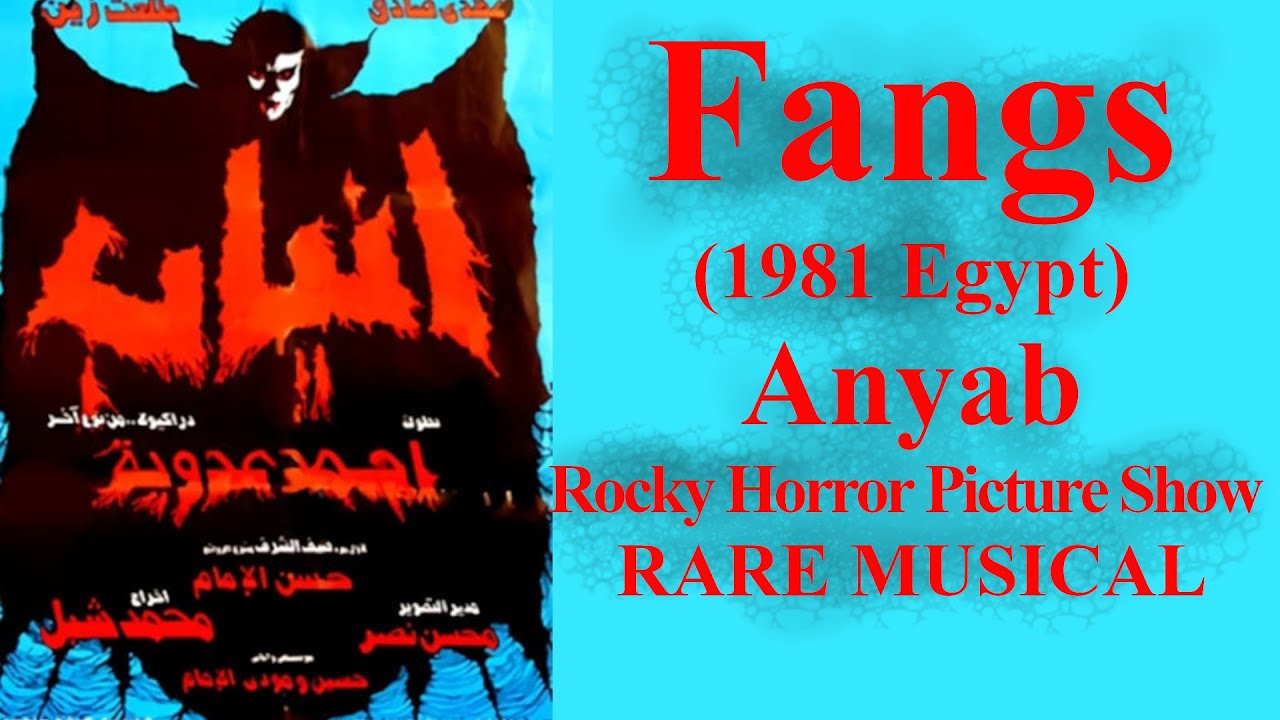 Fangs (1981 Egypt) Anyab -Disco Rocky Horror Picture Show ripoff ...