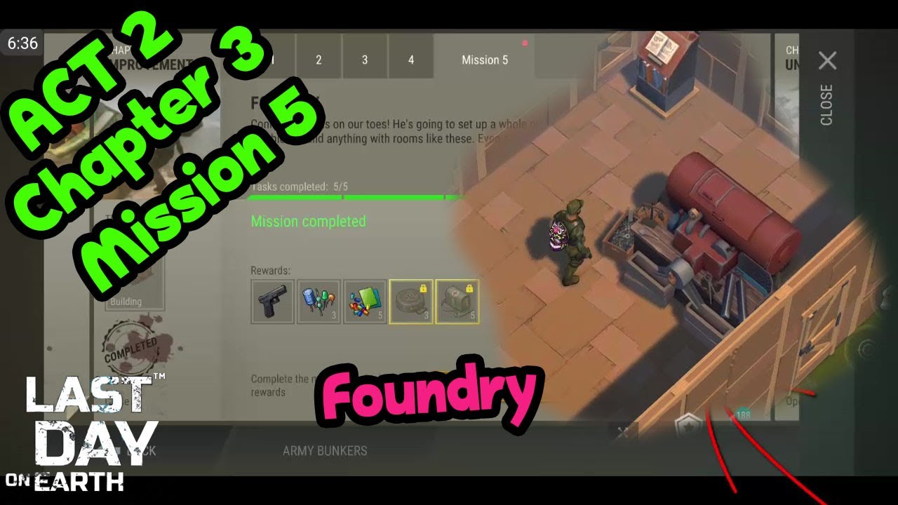 Last Day on Earth Survival EP 580 : ACT 2 Chapter 3 Mission 5 Foundry ...