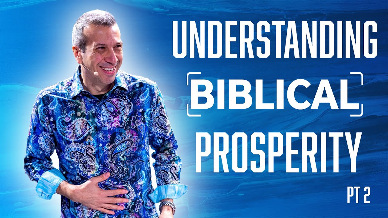 Understanding Biblical Prosperity - Pt 2 - YouTube