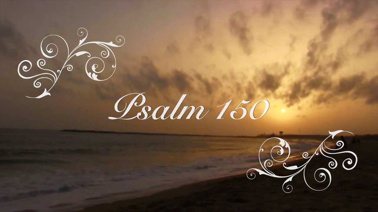 Psalm 150 YouTube Psalm 150 YouTube