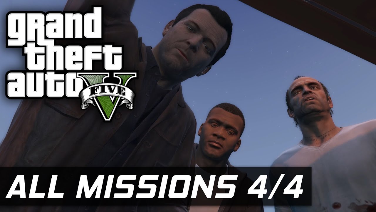 GTA V - All Missions 100% Gold Medal [4/4] (HD 60FPS) - YouTube
