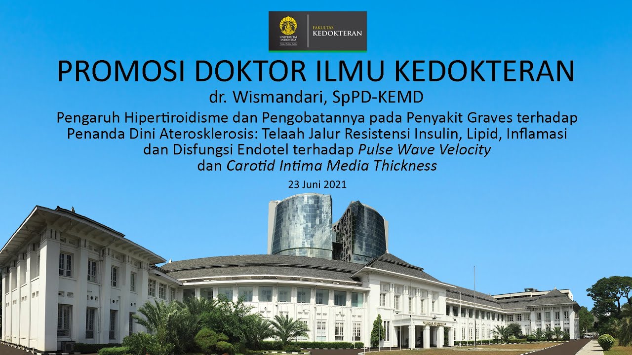 [Ujian Promosi Doktor] dr. Wismandari, SpPD-KEMD | Program Studi Doktor ...