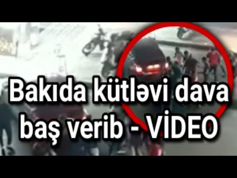Bakıda kütləvi dava baş verib - VİDEO