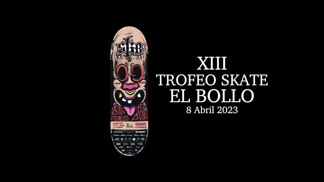 XIII Trofeo Skate El Bollo - YouTube