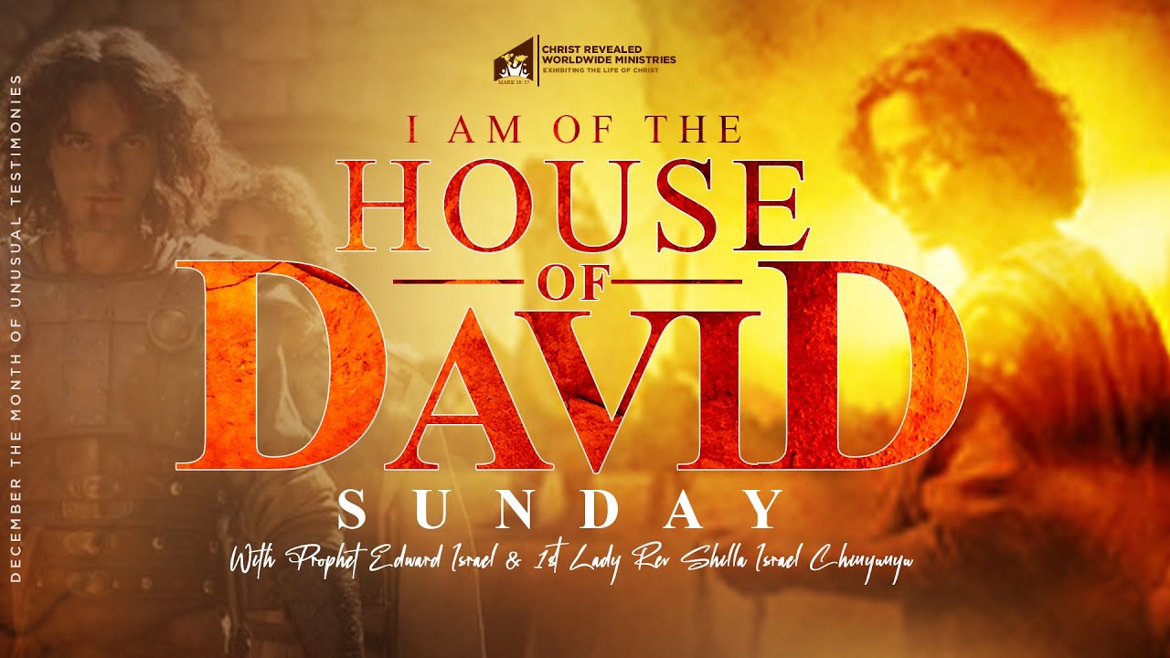 I AM OF THE HOUSE OF DAVID SUNDAY - YouTube