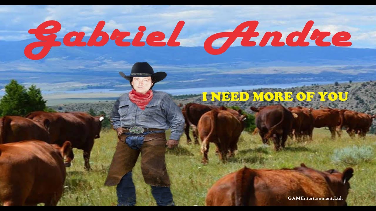 GABRIEL ANDRE – I NEED MORE OF YOU -Bellamy Brothers Cover) - YouTube